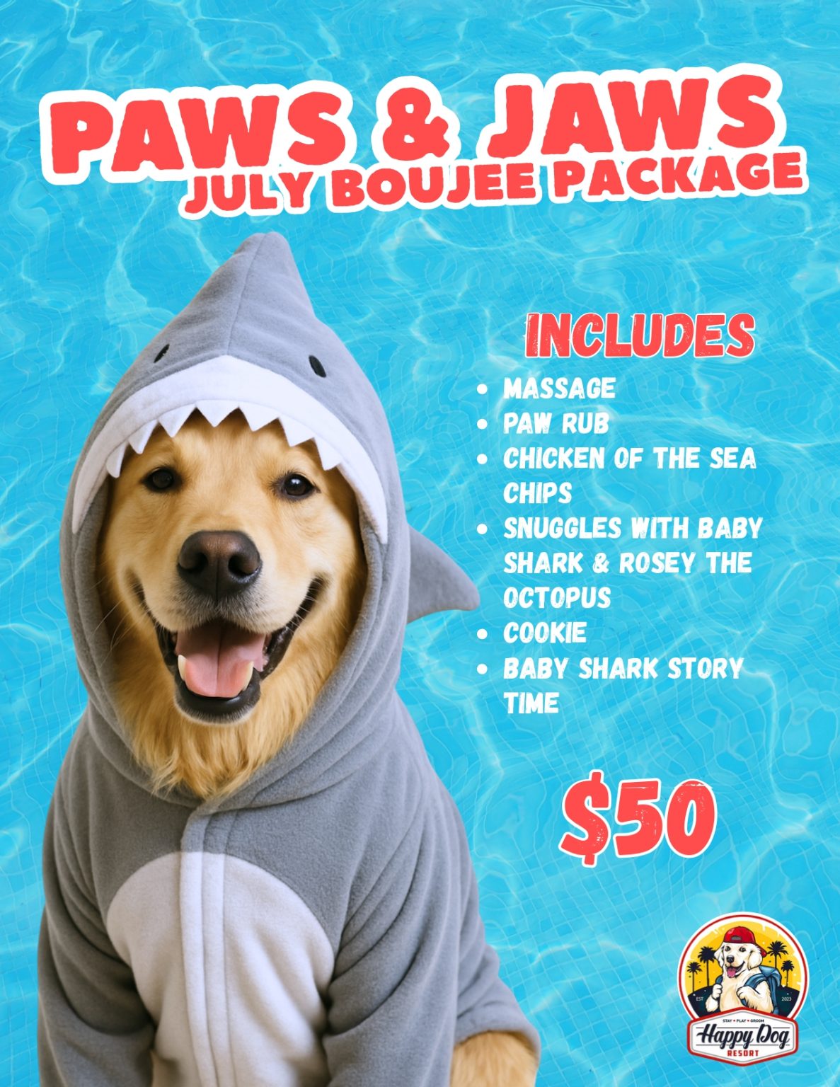 Paws & Jaws July Boujee Package - Happy Dog Resort